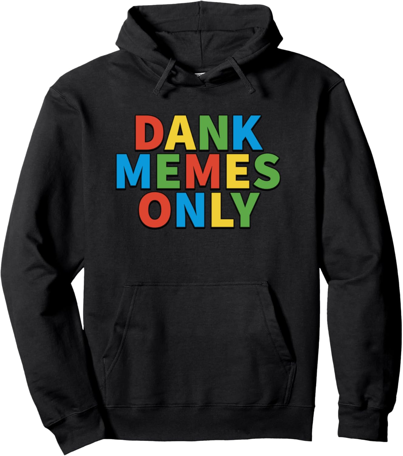 Dank Memes Only - Funny Edgy Memes Simple Typeface Pullover Hoodie ...